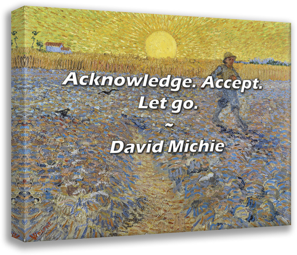 Astoria Grand Artsy Quote "Acknowledge. Accept. Let go." By David Michie Gallery Wrapped Canvas ...
